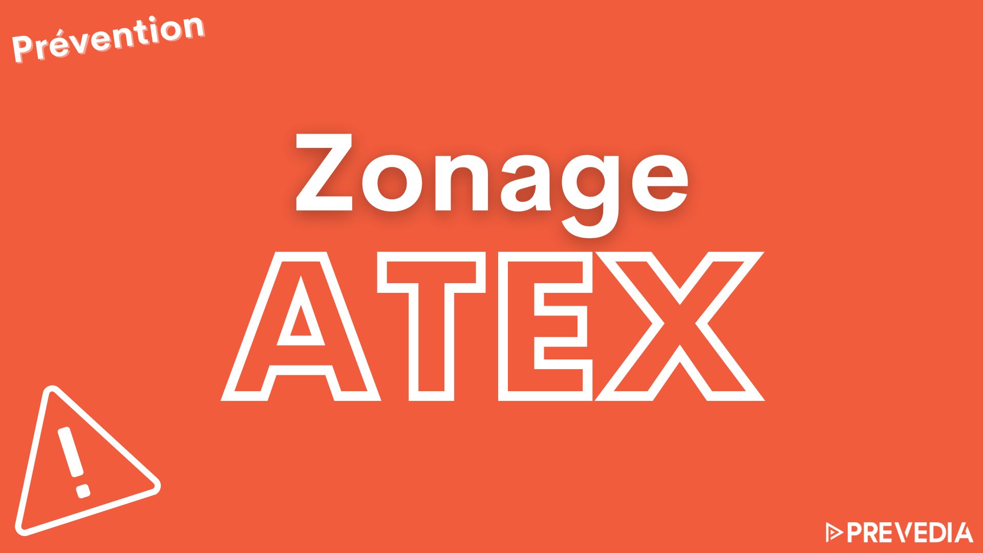 Zonage ATEX - PREVEDIA - Vidéos de formation & sensibilisation HSE - prévention des risques